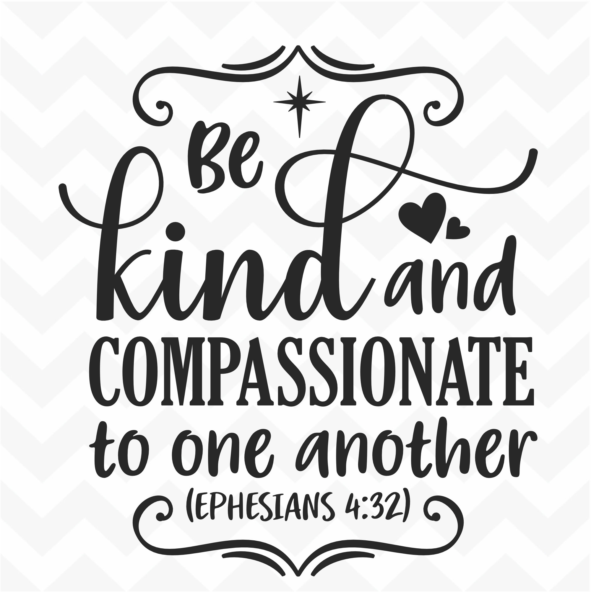 Be Kind and Compassionate to One Another Ephesians 4:32 Wall Sticker ...