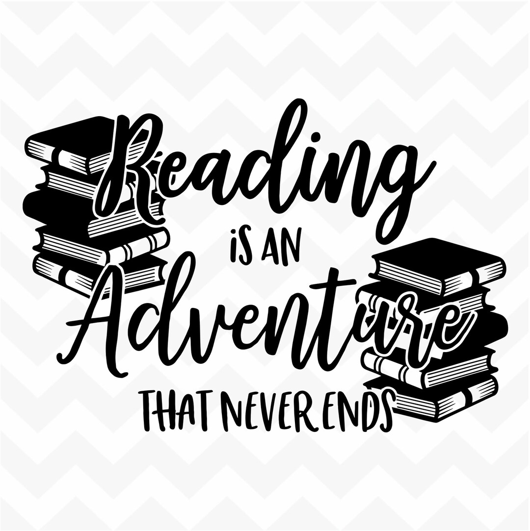 Reading is an Adventure That Never Ends Vinyl Wall Sticker Saying Home ...