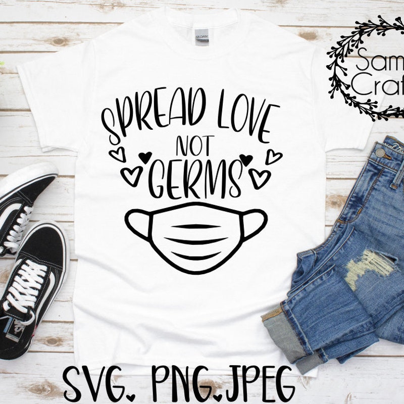 Spread Love Not Germs - Etsy