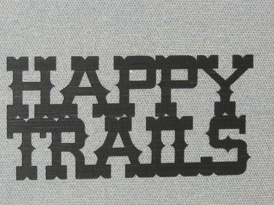 HAPPY TRAILS Western Style Wood Wall Decor Art Sign 12 X | Etsy