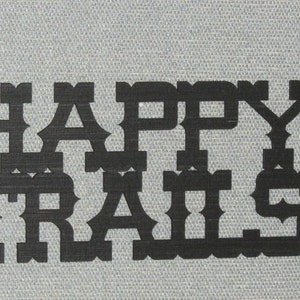HAPPY TRAILS Western Style Wood Wall Decor Art Sign 12" X 6" - Etsy