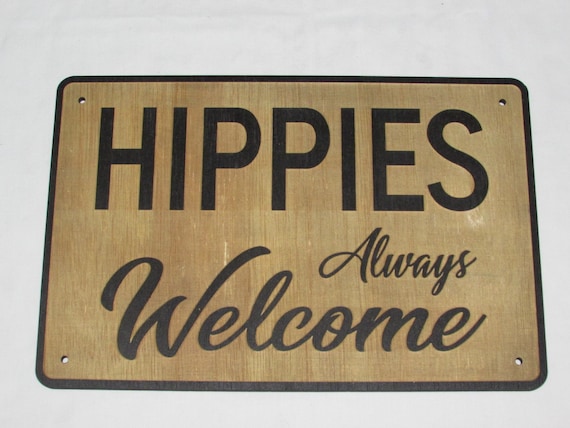 Hippies Are Always Welcome