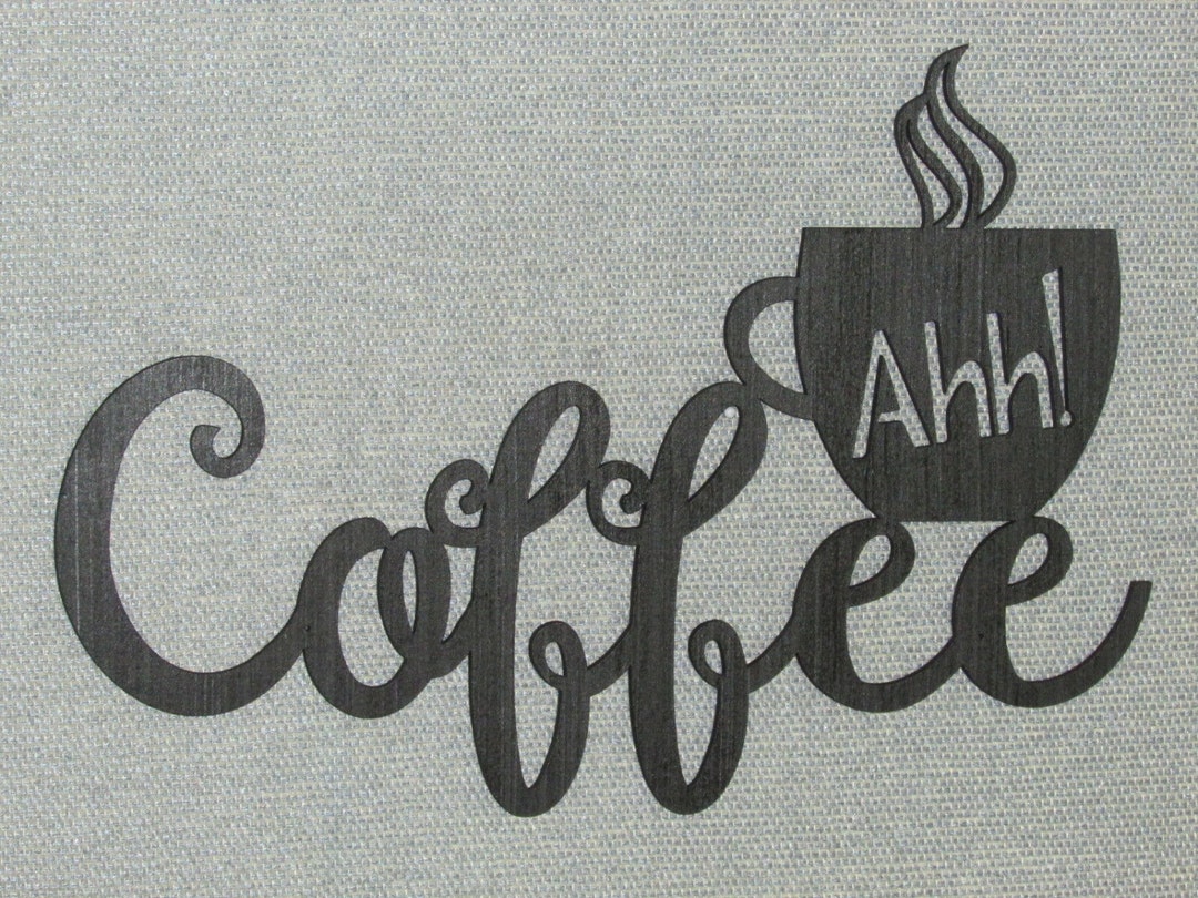 Coffee Ahh! Wall Word Art Decor Cup - Etsy