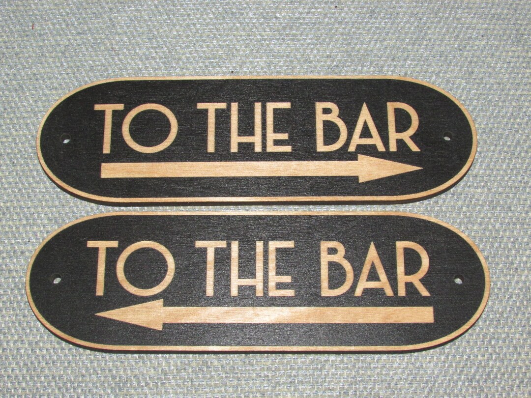 TO THE BAR Pointing Arrow Sign, Choice of Left or Right Arrow Direction ...