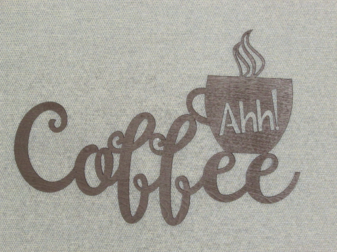 Ahh Coffee Cup Sign Rustic Brown Wood Laser Cut Wall Decor Art - Etsy