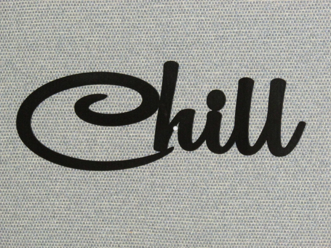 Chill Wall Word Wood Style # 1 Art Accent Decor Sign - Etsy