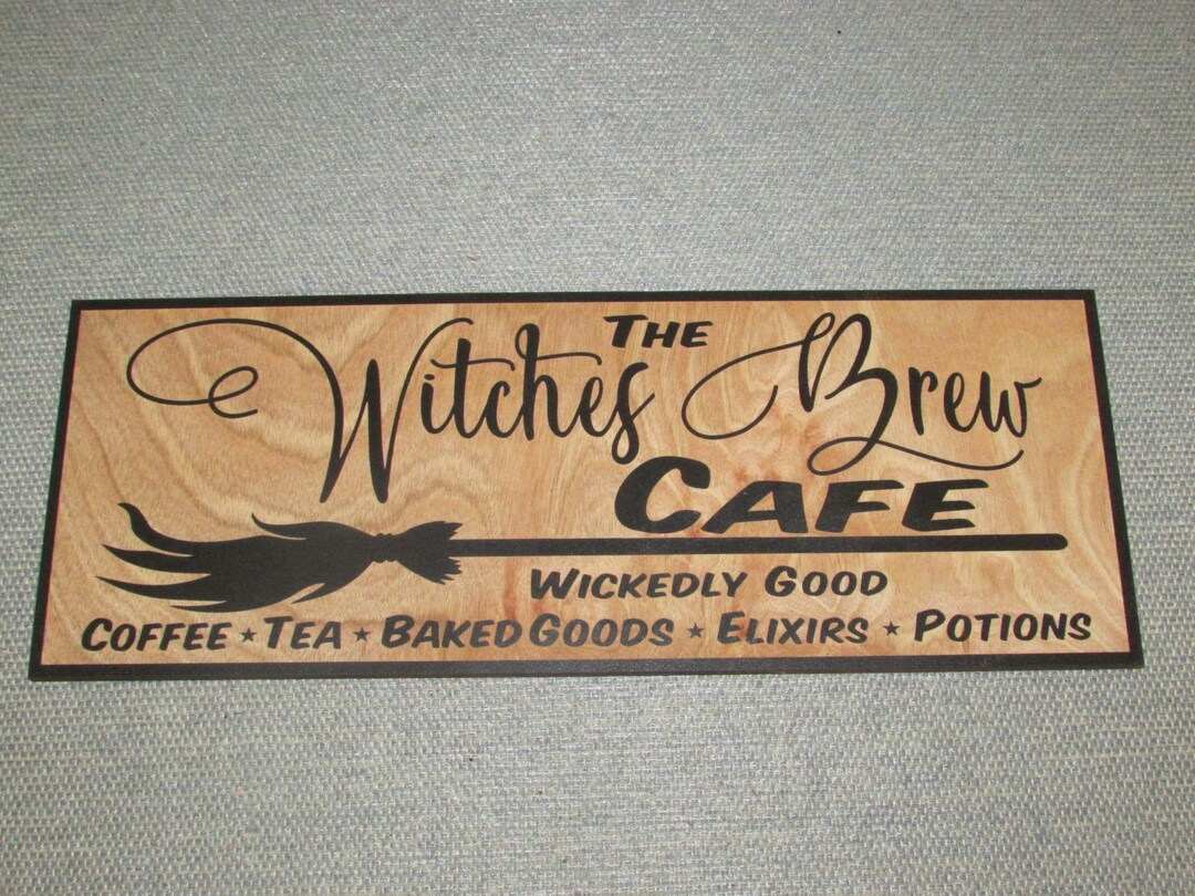 The Witches Brew Cafe Rustic Wood Sign Coffee Tea Wicked Kitchen Choice ...