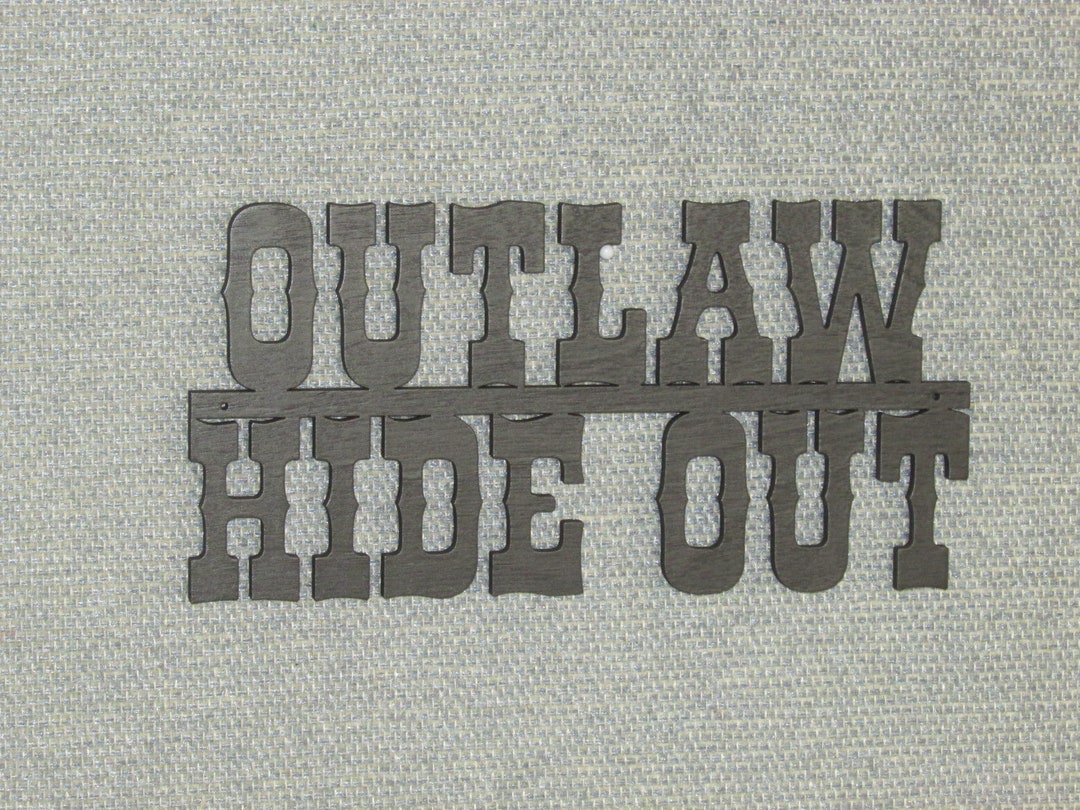 OUTLAW HIDEOUT Wall Sign, Choice of Color, Free Shipping - Etsy