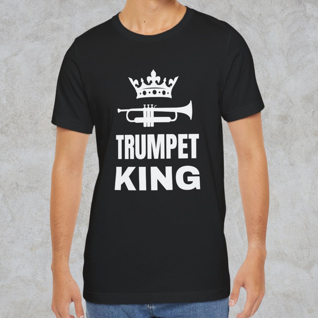 Trumpet King T-shirt: Funny Band Music Gift - Etsy