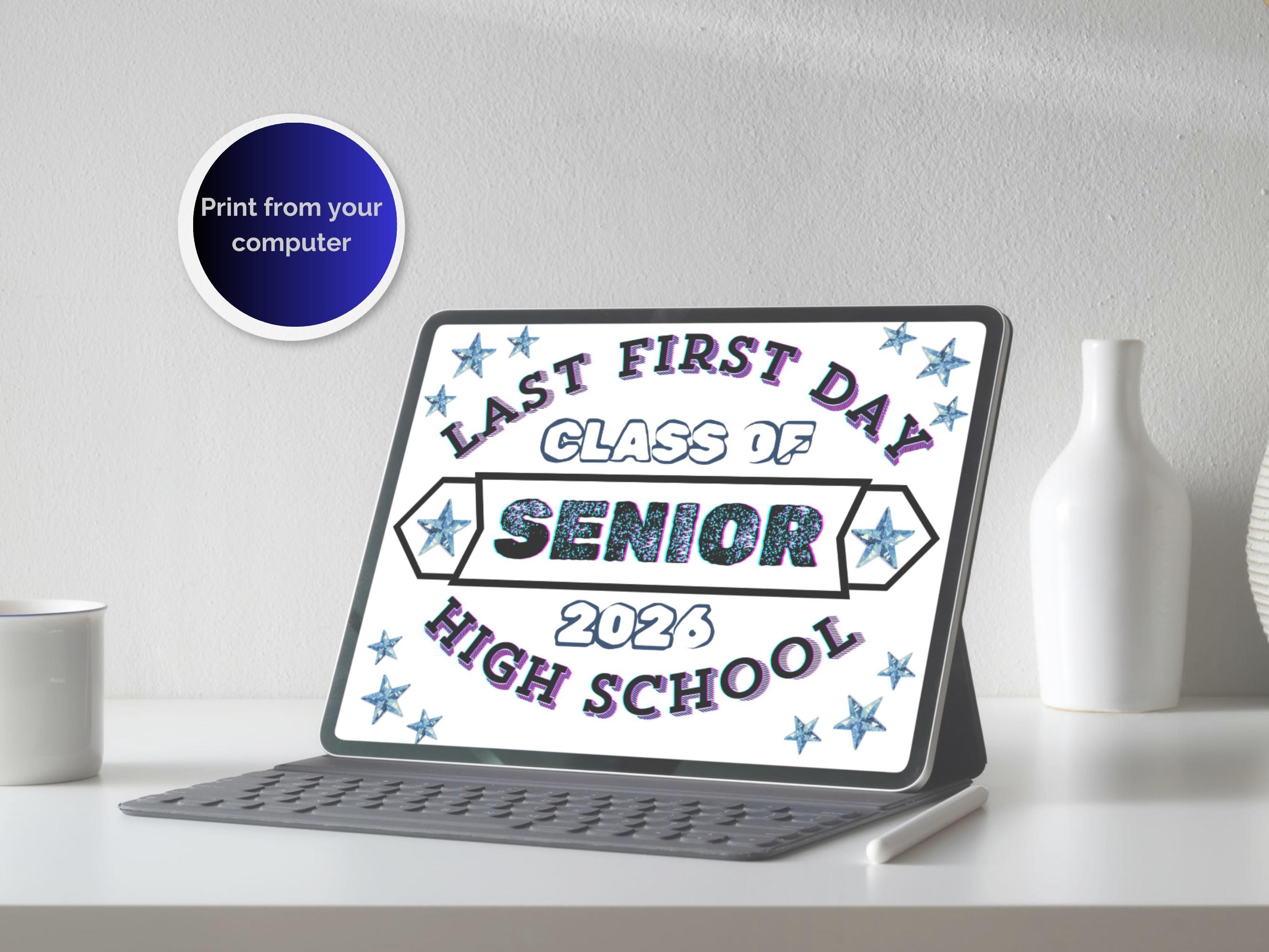 Printable Last First Day of High School Sign - Senior Year Picture ...