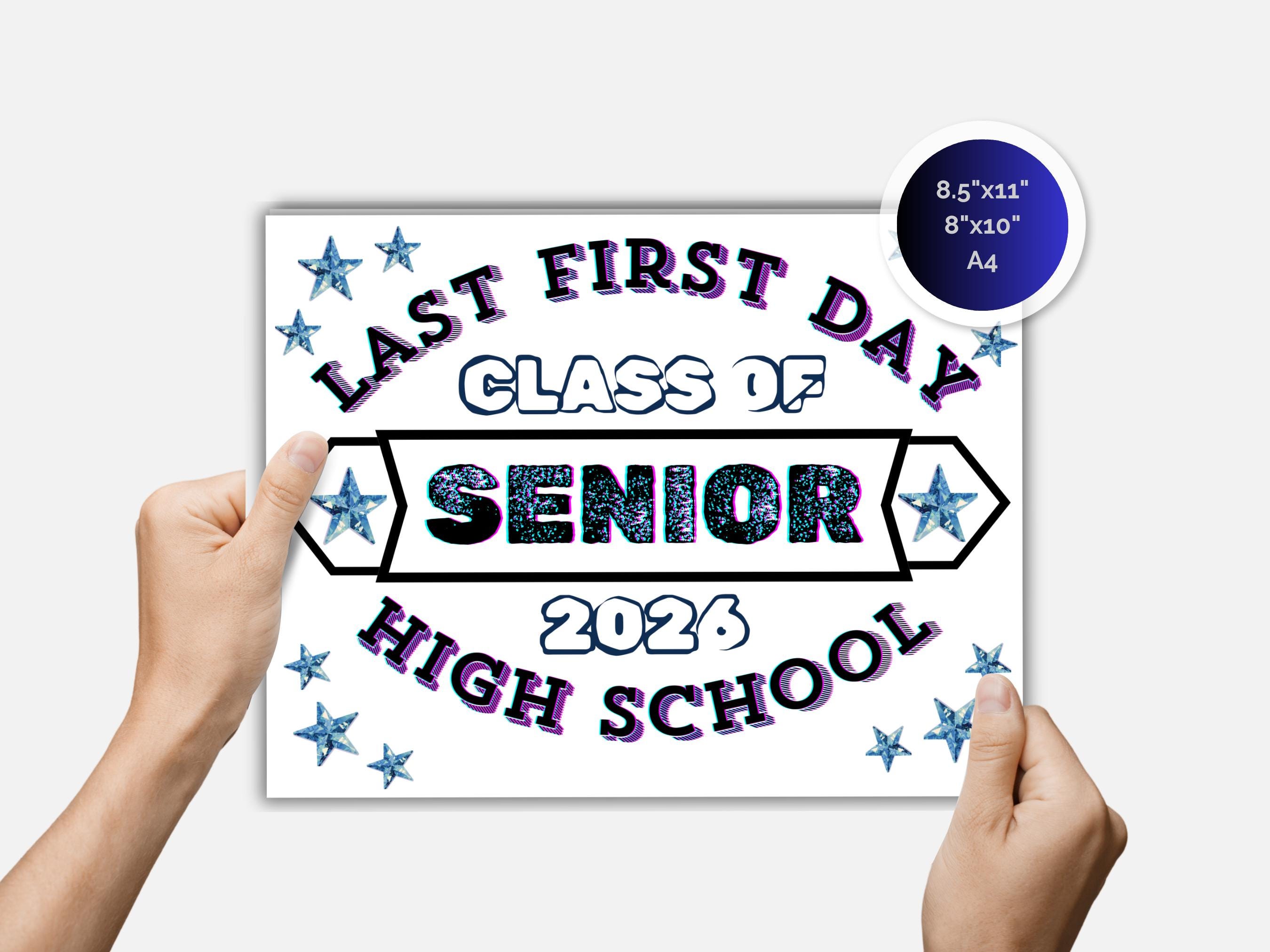 Printable Last First Day of High School Sign - Senior Year Picture ...