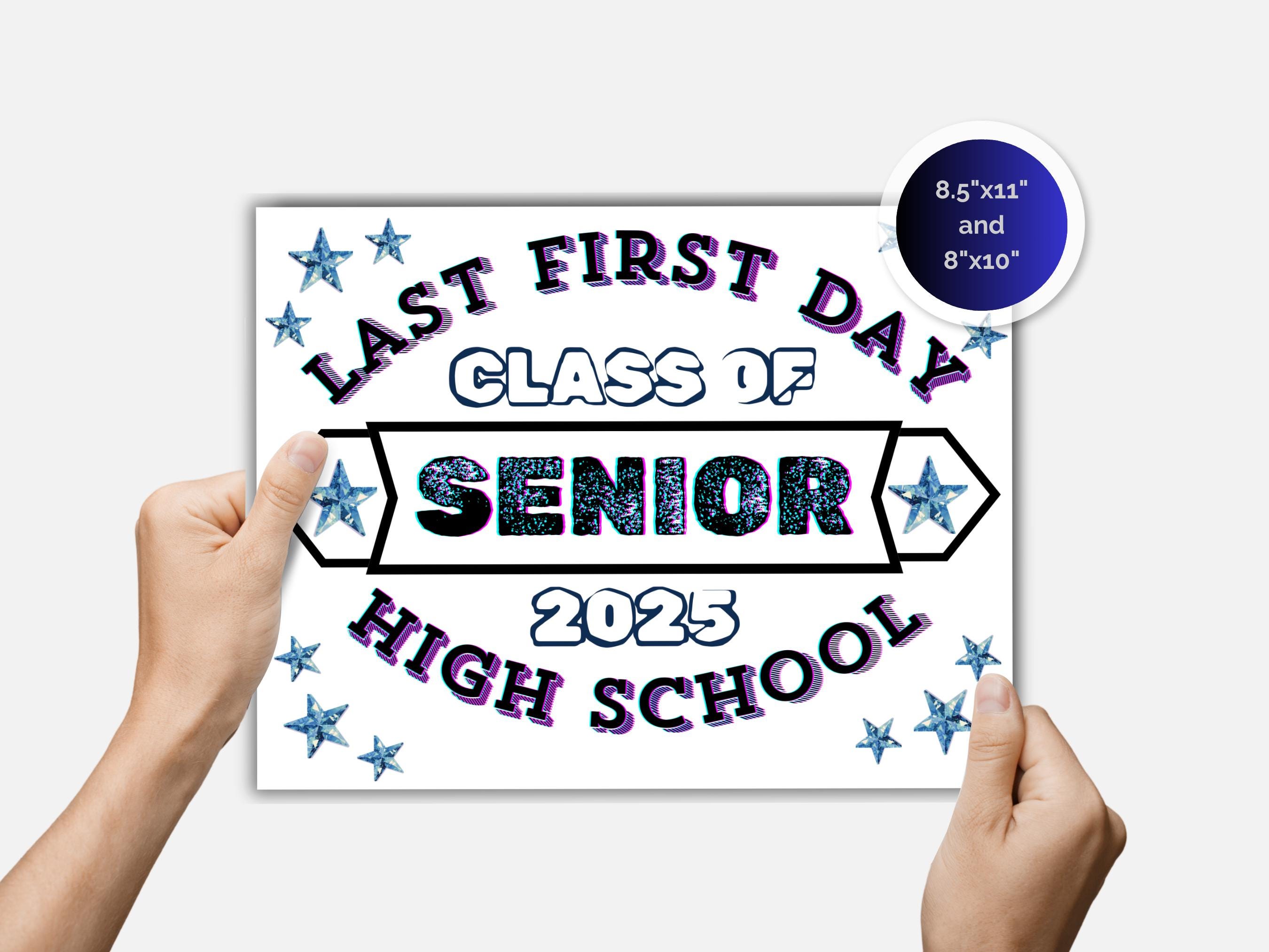 Printable Last First Day of High School Sign First Day of Senior Year ...