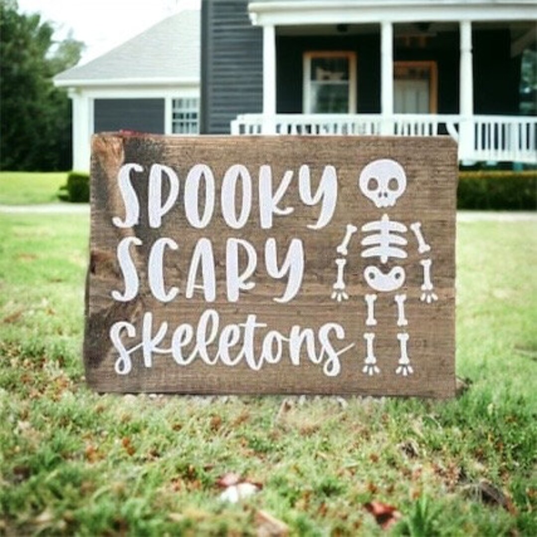 Spooky Scary Skeletons Skeleton Decor Skeleton Sign Halloween Decor ...