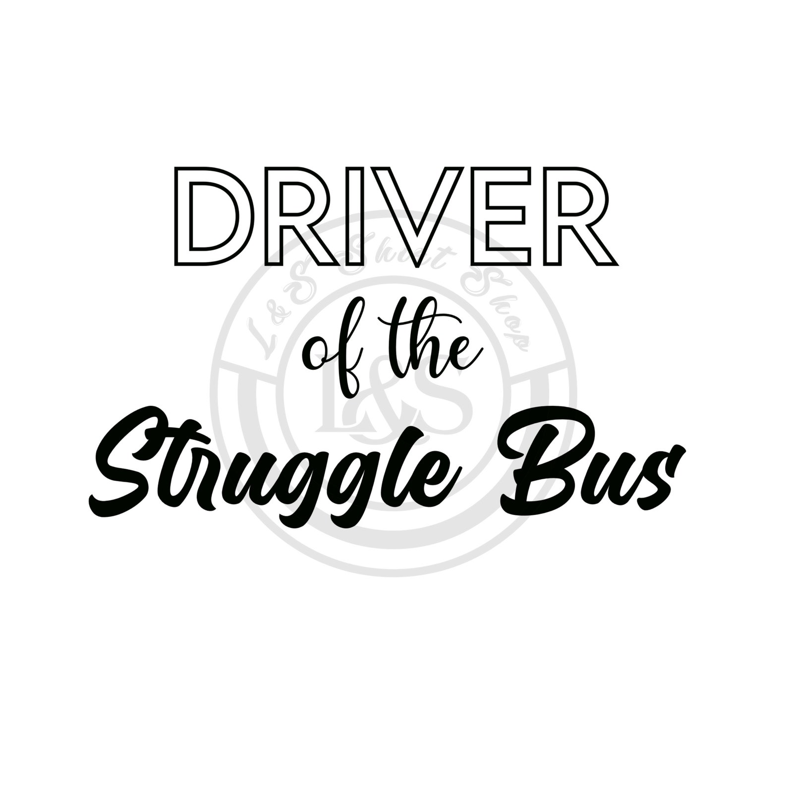 Driver of the Struggle Bus Funny Clip Art JPG PNG Digital Download ...