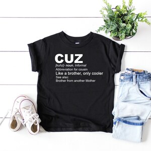 Cousin Matching T-shirts and Bodysuits Cuz Dictionary Definition Shirts ...