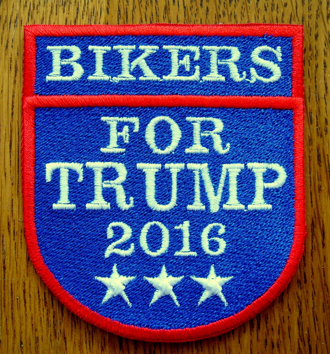 Bikers for TRUMP Fully Embroidered Patch FULL COLOR, New for Jacket ...