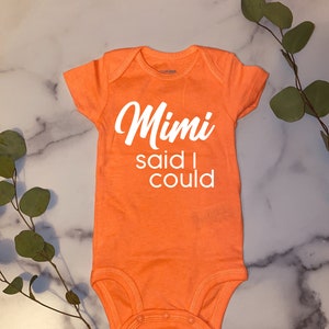 Mimi Said I Could Bodysuit | Grandma Onesie | Baby Onesie - Etsy