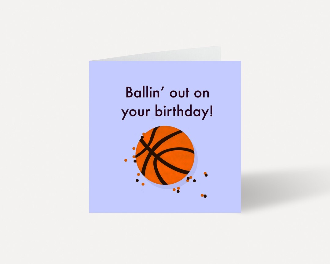Basketball Birthday Card Ballin' Out on Your Birthday Birthday Card for Him or Her - Etsy