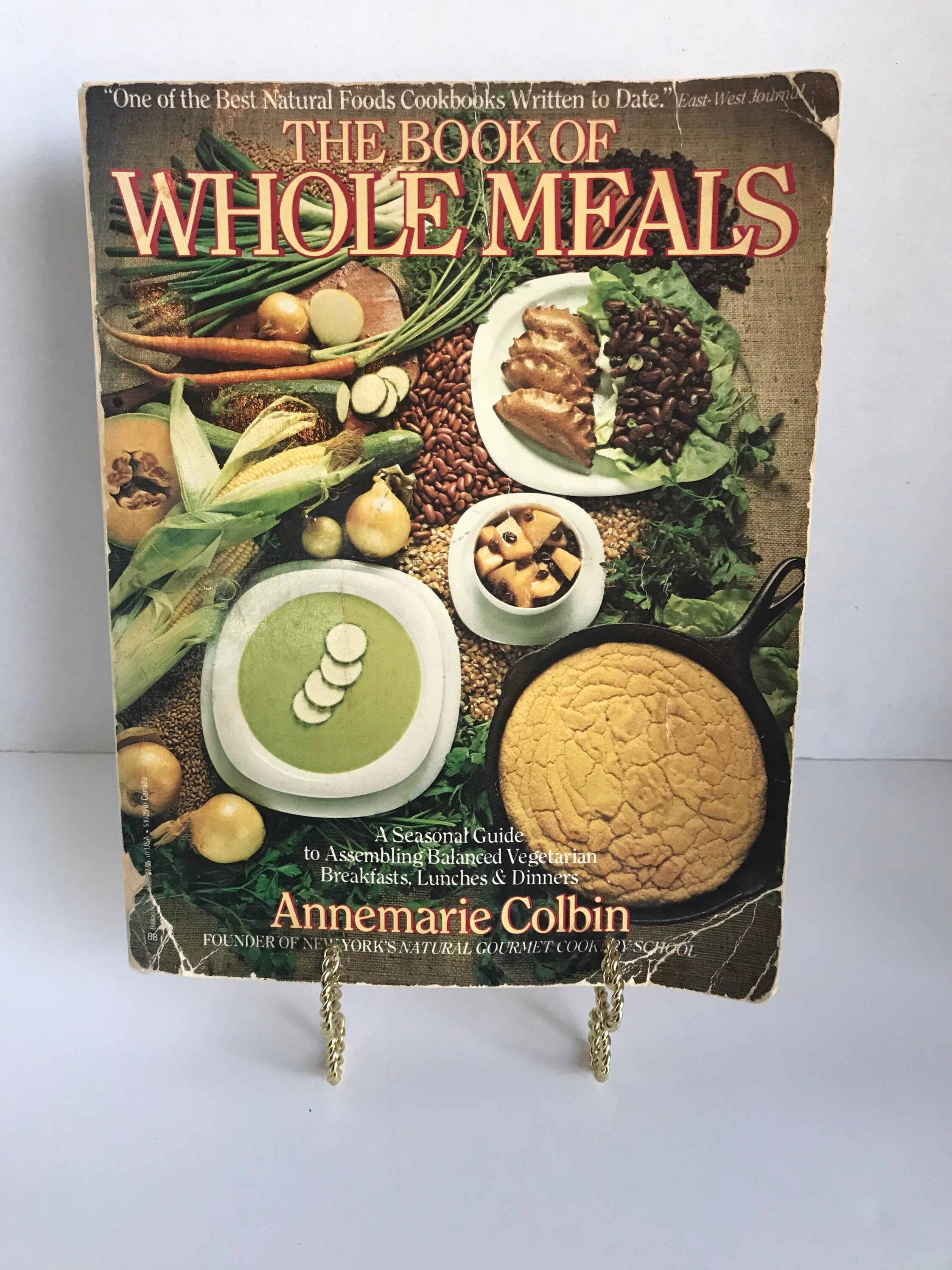 Vintage Book 1983 The Book of Whole Meals by Annemarie Colbin ...