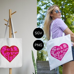Self Love Club, Digital File SGV File, PNG Shop File , Commercial Use ...