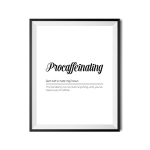 Procaffeinating Print, Funny Coffee Quote Kitchen Poster, Caffeine ...