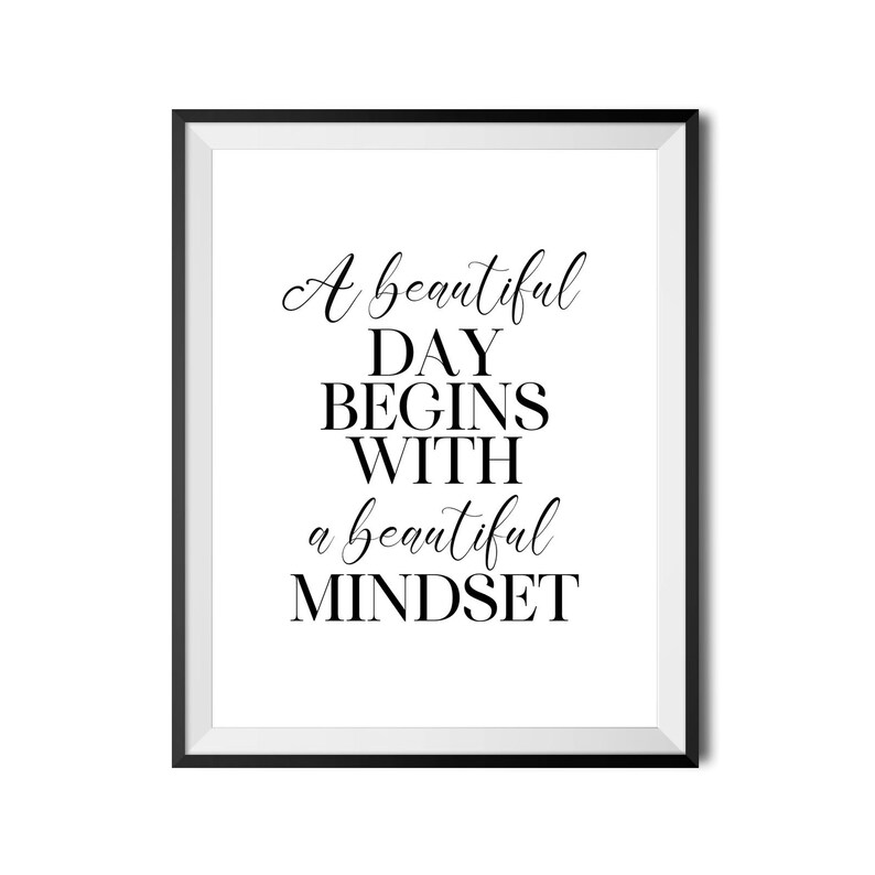 A Beautiful Day Begins With A Beautiful Mindset Print - Etsy