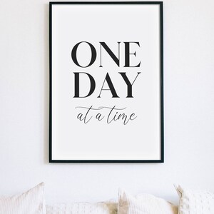 One Day at A Time Printable Wall Art, Motivational Bedroom Poster ...