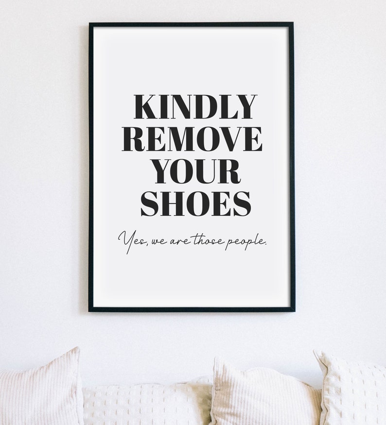 Kindly Remove Your Shoes, Entry Room Printable Wall Art, Take Shoes off ...