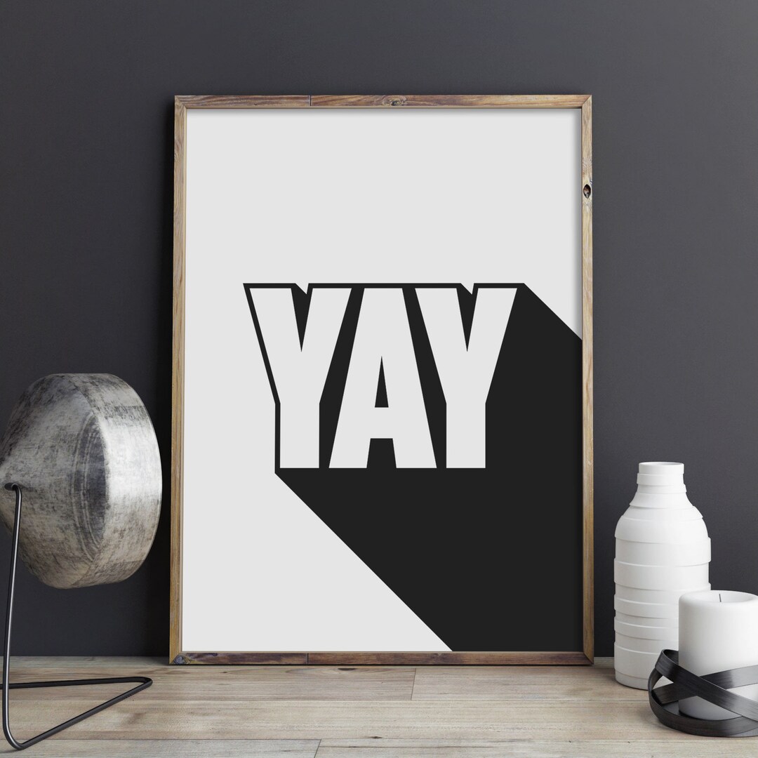 Yay Printable Art Quote Inspirational Typography Print - Etsy