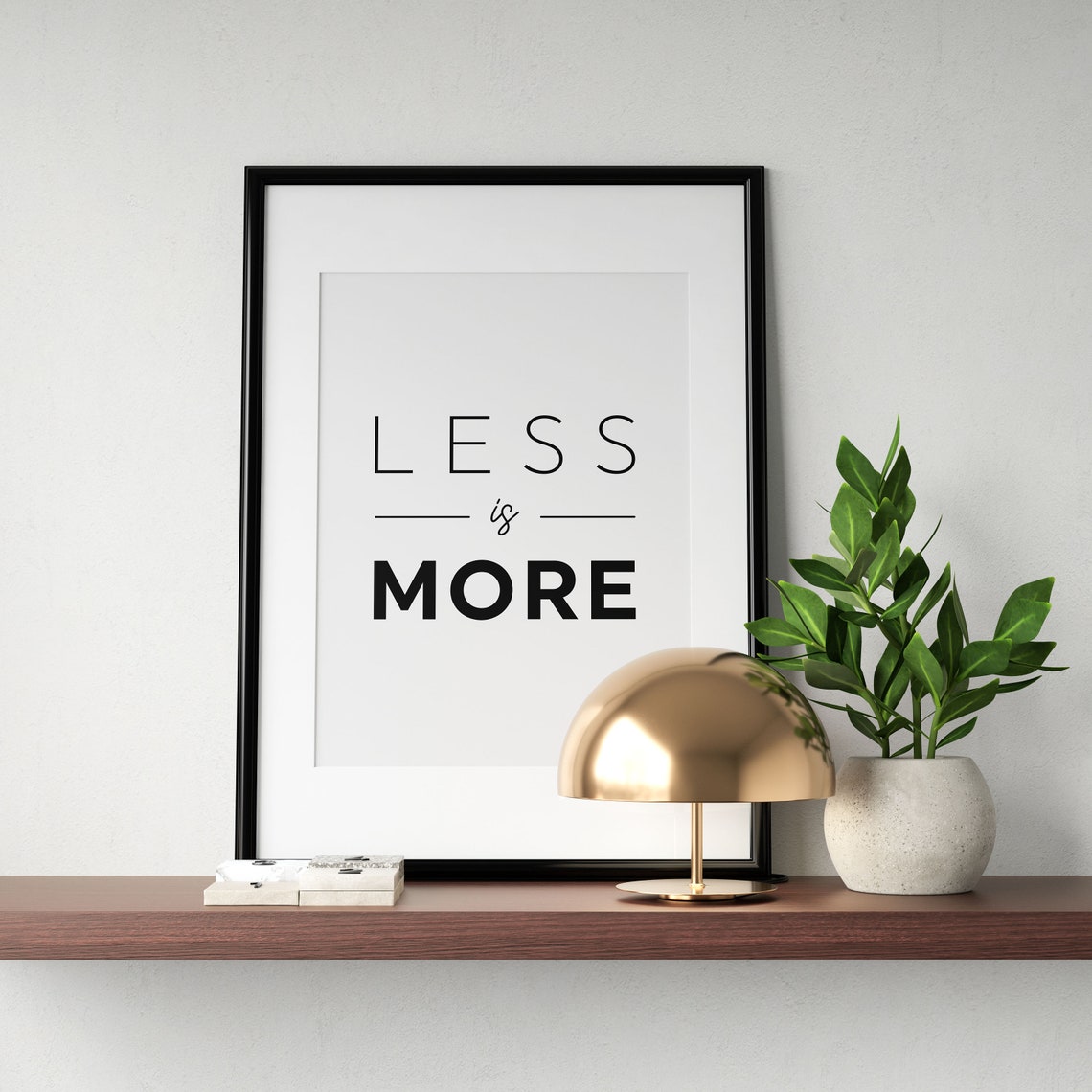 Less is More Printable Wall Art Minimalist Poster - Etsy
