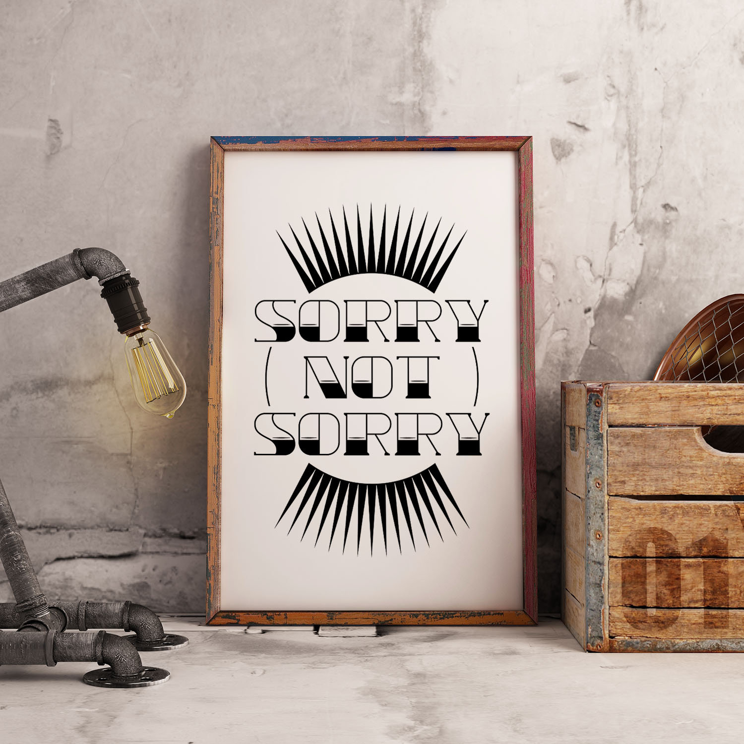 Sorry Not Sorry Retro Industrial Printable Art Quote | Etsy