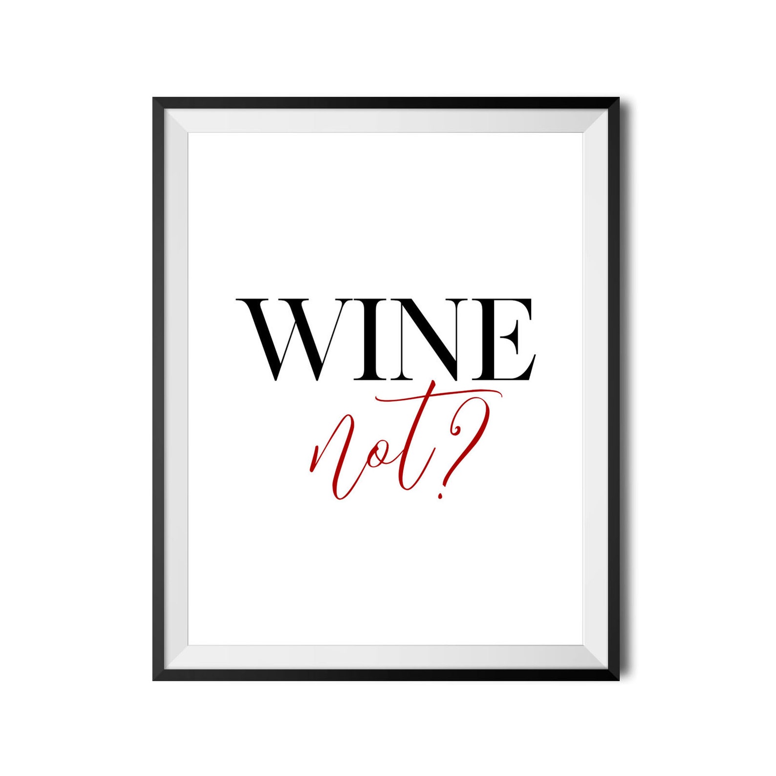 Wine Not Print Funny Quote Printable Art Kitchen Poster - Etsy