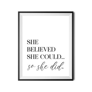 She Believed She Could so She Did Print, Inspirational Poster ...