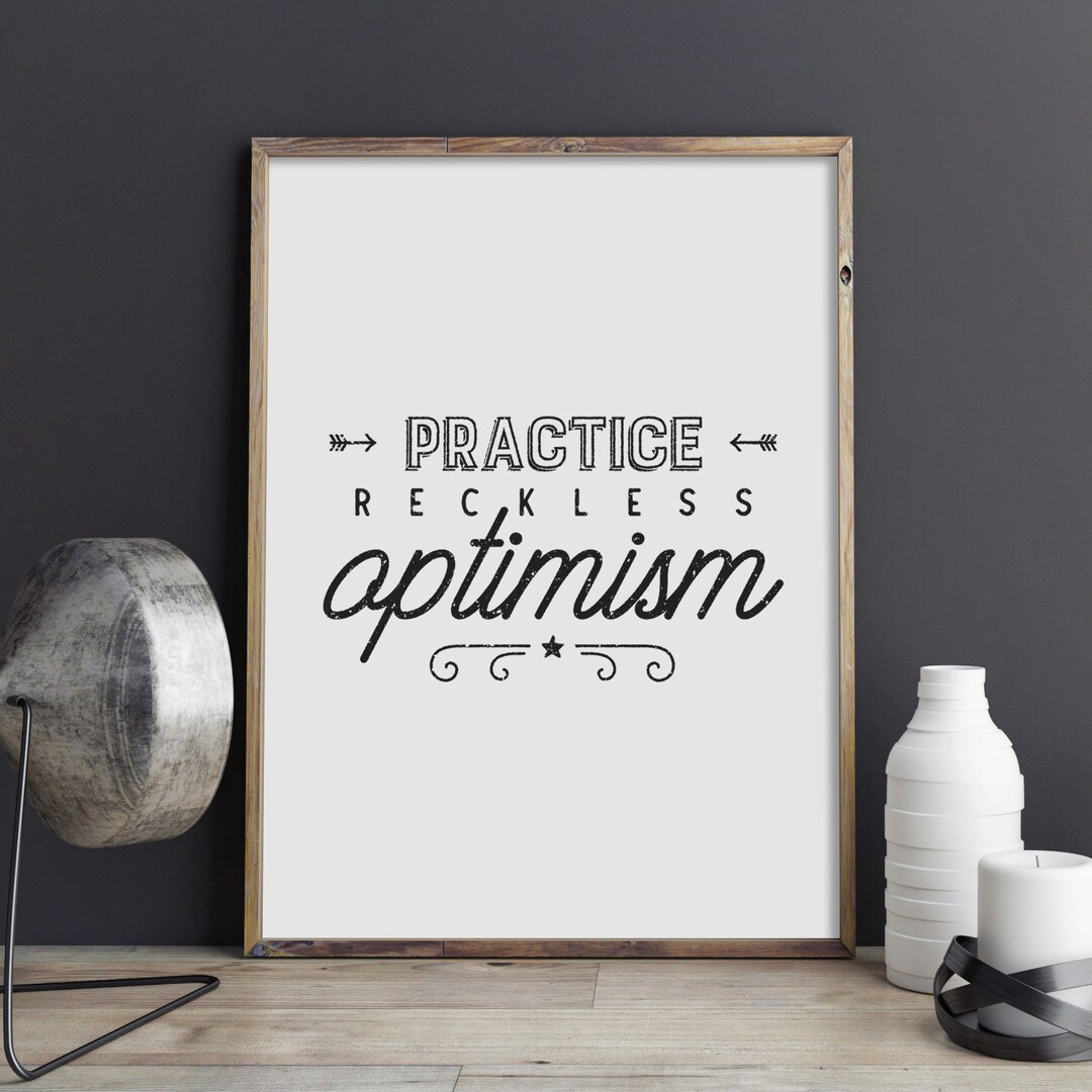Practice Reckless Optimism, Printable Art, Quote, Saying, Typography ...