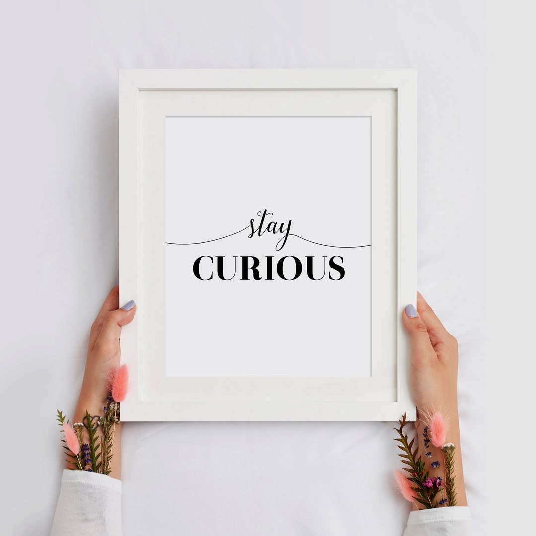 Stay Curious, Digital Print, Inspirational Quote, Typography, Kids Room ...