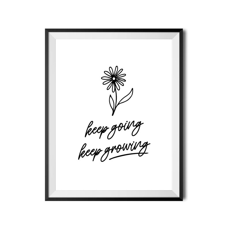Keep Going Keep Growing Print Flower Bedroom Poster - Etsy