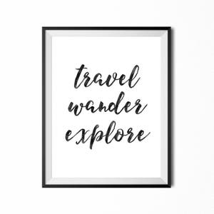 Travel Wander Explore, Printable Art, Inspirational Typography Print ...