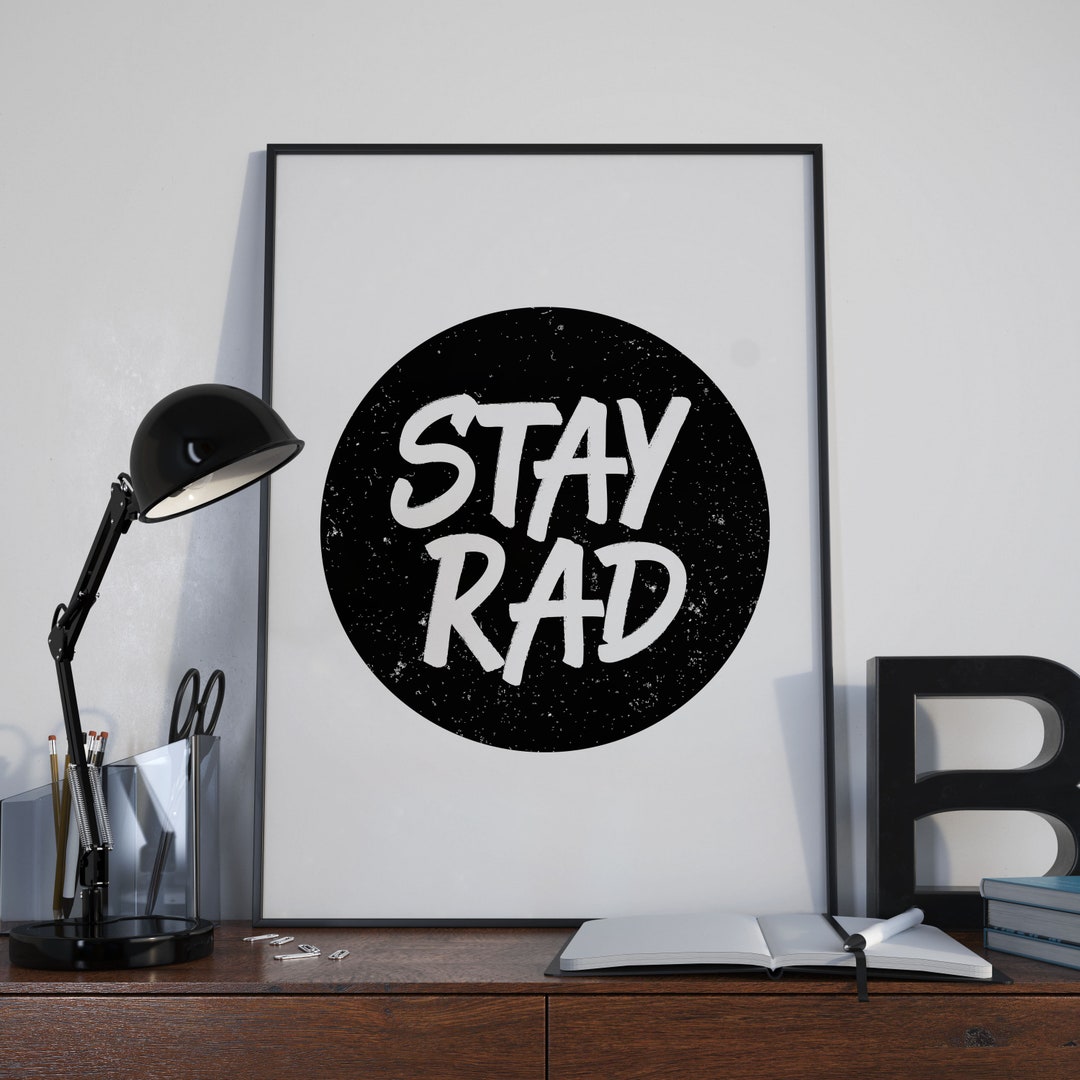 Stay Rad Printable Art Quote Distressed Motivational - Etsy