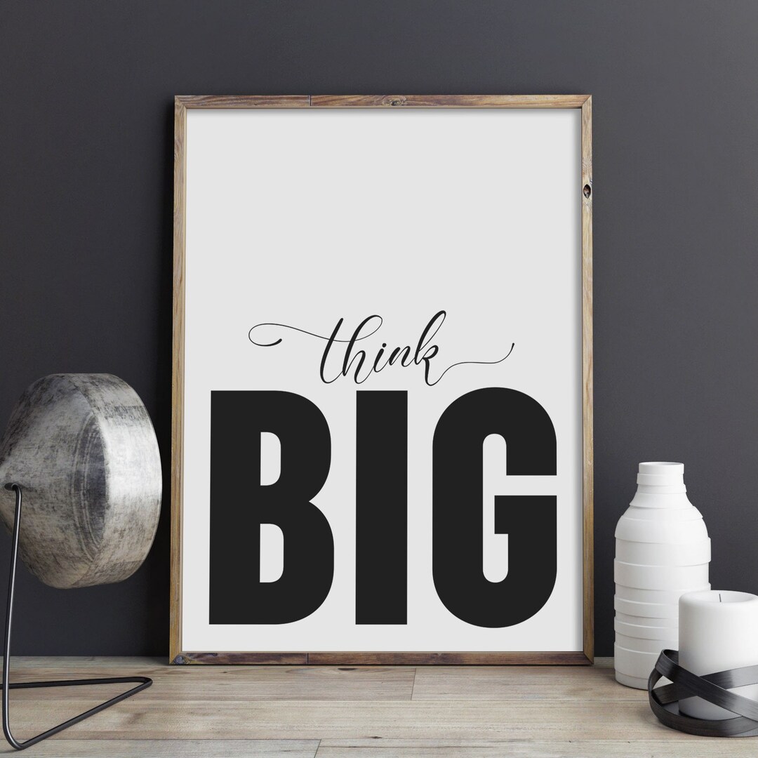 Think Big Print, Inspirational Quote Poster, Motivational Printable ...