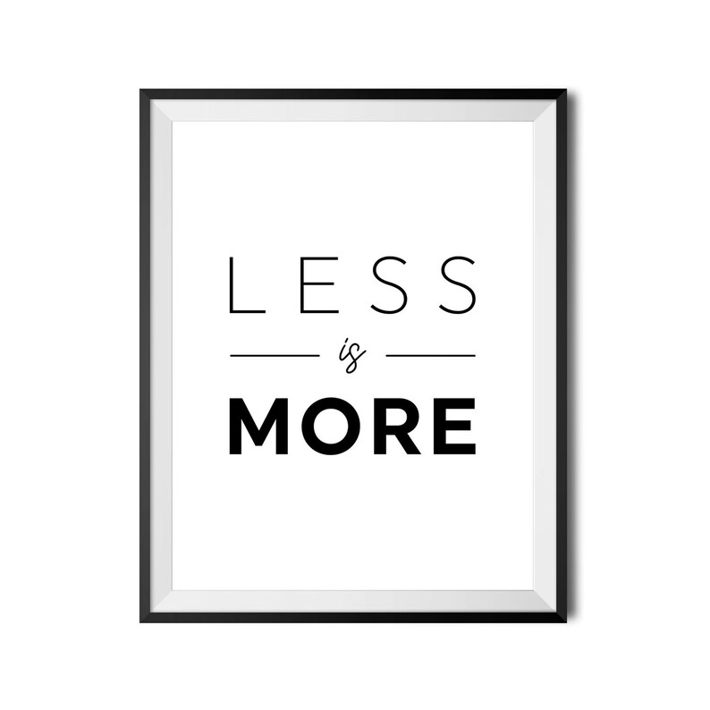 Less is More Printable Wall Art Minimalist Poster - Etsy