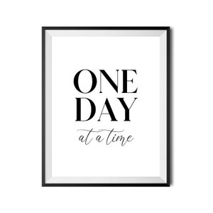 One Day at A Time Printable Wall Art, Motivational Bedroom Poster ...