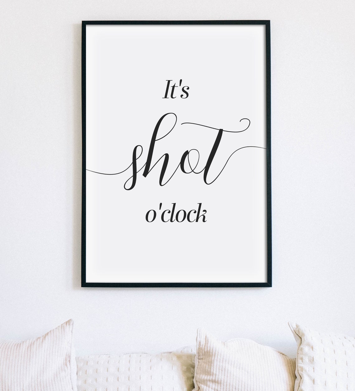 It's Shot O'clock Printable Wall Art Living Room - Etsy