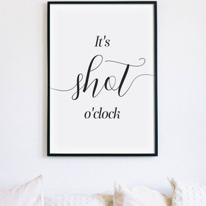It's Shot O'clock Printable Wall Art, Living Room Poster, Kitchen Decor ...