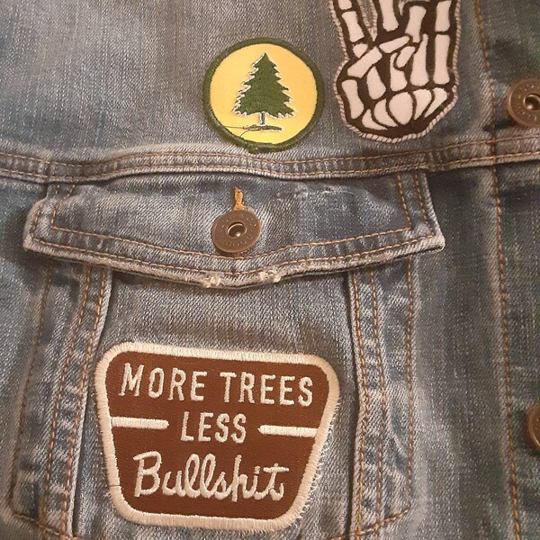 More Trees Less Bullshit Patch – Embroidered National Park Sign - Etsy