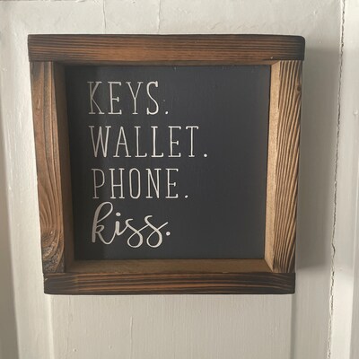 Keys Wallet Phone Kiss Sign, Custom Wooden Sign, Checklist Sign, Phone ...