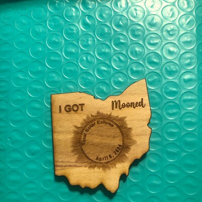 I Got Mooned Ohio State Refrigerator Magnet. Wooden 2024 Ohio Eclipse ...