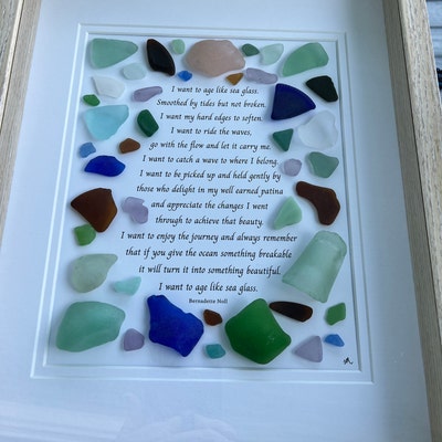 8x10 Sea Glass Poem Art, i Want to Age Like Sea Glass.... Bernadette ...