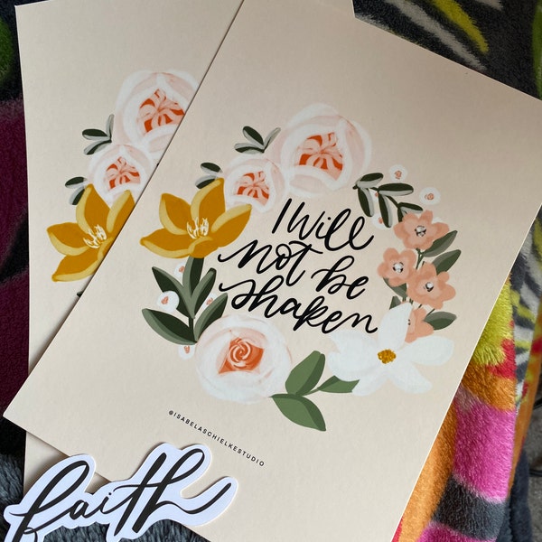 I Will Not Be Shaken Scripture Print Christian Print Floral Print ...