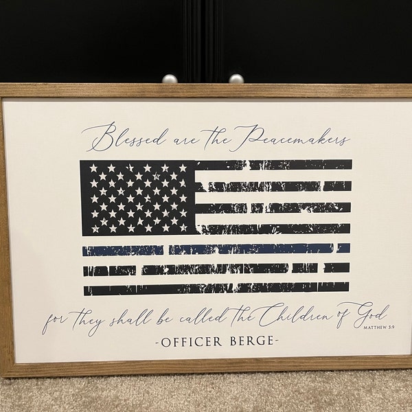 Blessed Are the Peacemakers Sign | Personalized Police Thin Blue Line ...