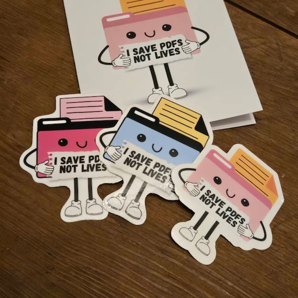 Funny Office Humor Sticker I Save Pdfs Not Lives Quote Work Sticker ...